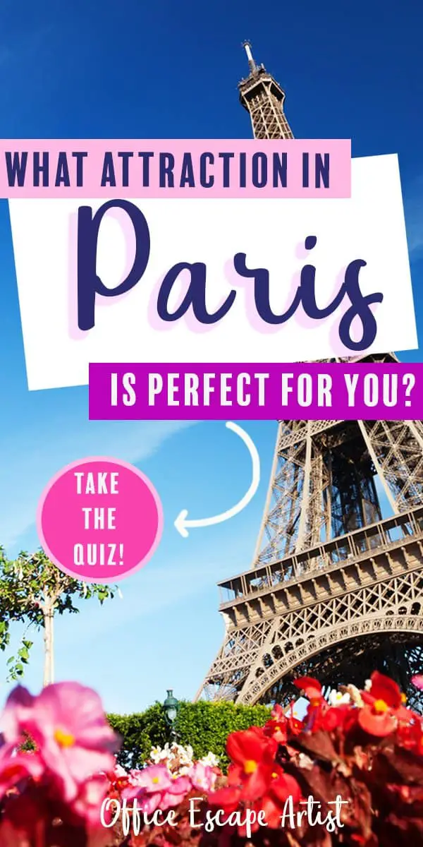 Take the quiz! What Parisian attraction is perfect for you?